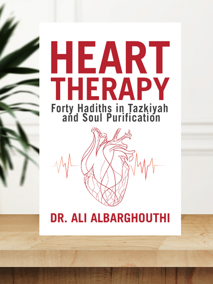 Heart Therapy: Forty Hadiths for Spiritual Wellness and Soul Purification