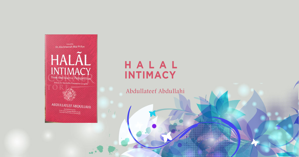 Halal Intimacy: A Comprehensive Guide for Muslim Couples