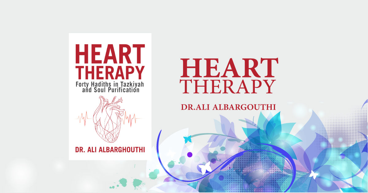 Heart Therapy: Forty Hadiths for Spiritual Wellness and Soul Purification
