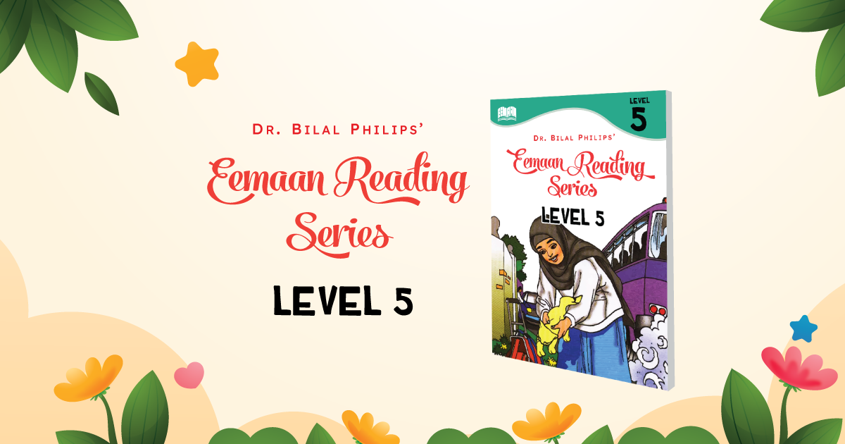 The Eemaan Reading Series (Level 5)
