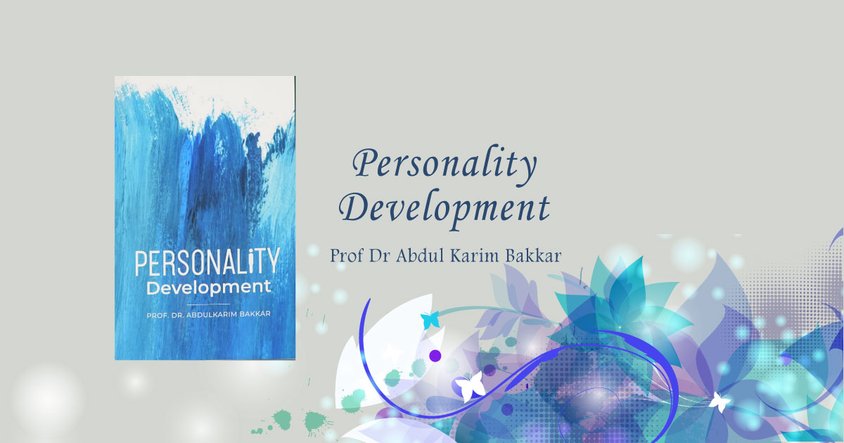 Personality Development from an Islamic Vision: Learn from the Quran ...