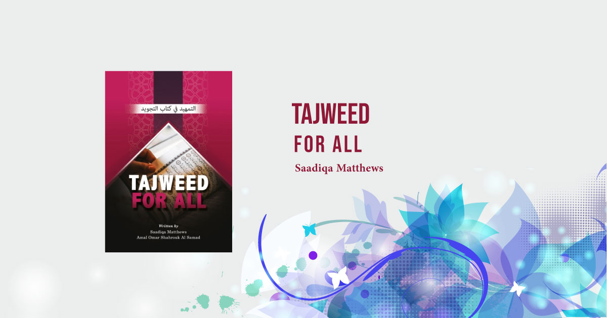 Tajweed For All: Learn to Recite the Quran Correctly and Beautifully