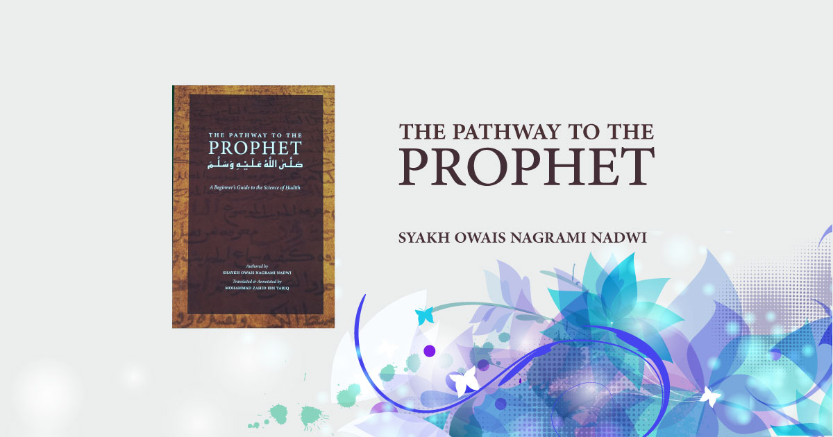 The Pathway to the Prophet: A Comprehensive Introduction to the Science ...